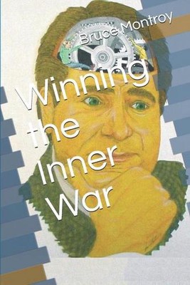 Winning the Inner War by Bruce Montroy Paperback Book | eBay