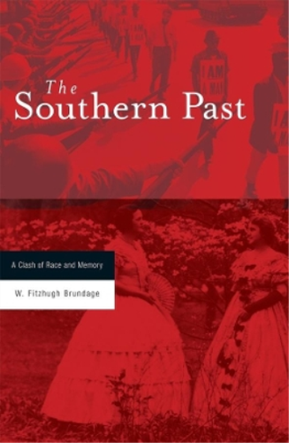 W. Fitzhugh BRUNDAGE The Southern Past (Paperback) (UK IMPORT ...
