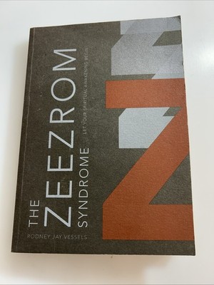 The Zeezrom Syndrome: Let Your Spiritual Awakening Begin Rodney Vessels ...