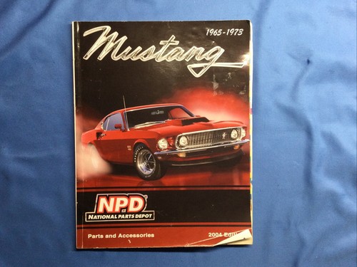 2004 Ed Mustang Parts & Accessories Catalog 1965/1973 National Parts ...