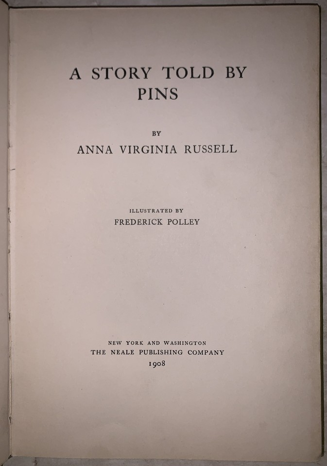 1908, 1st Ed, a Story Conosciuto By Pins, Anna Virginia Russel ...