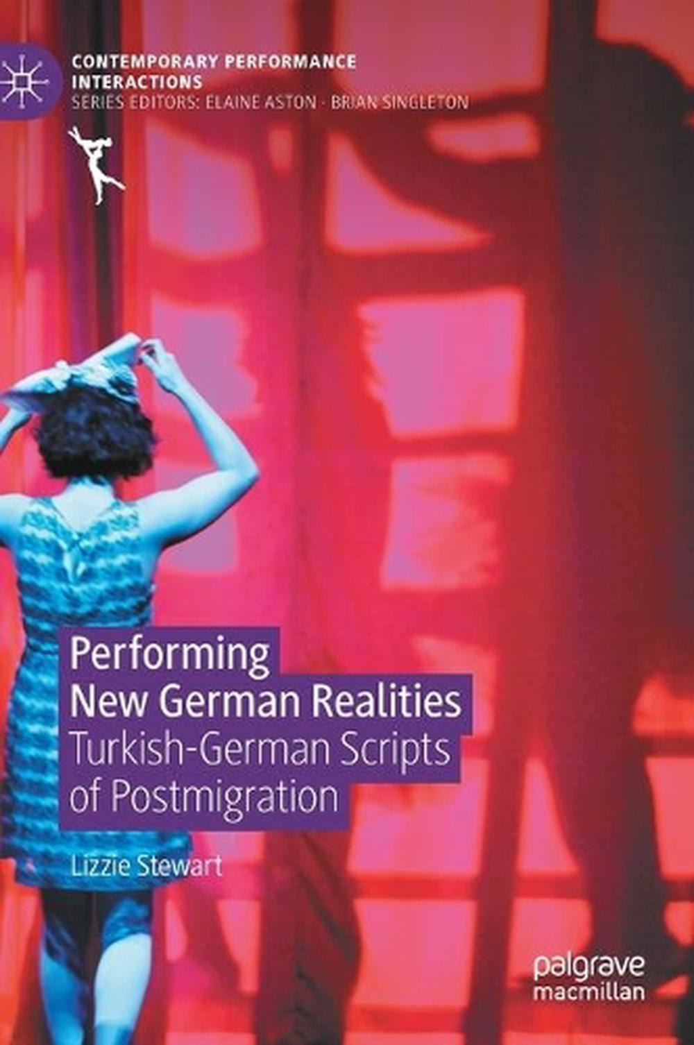 Performing New German Realities: Turkish-German Scripts of ...