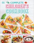Complete Children's Cookbook - Hardcover By DK - VERY GOOD ...