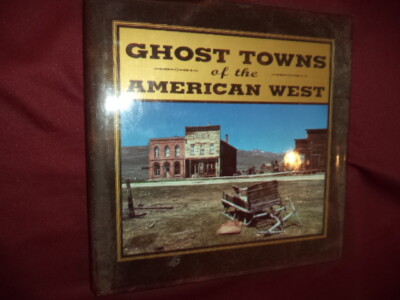 O'Neal, Bill. Ghost Towns of the American West. 1995. Illustrated in ...