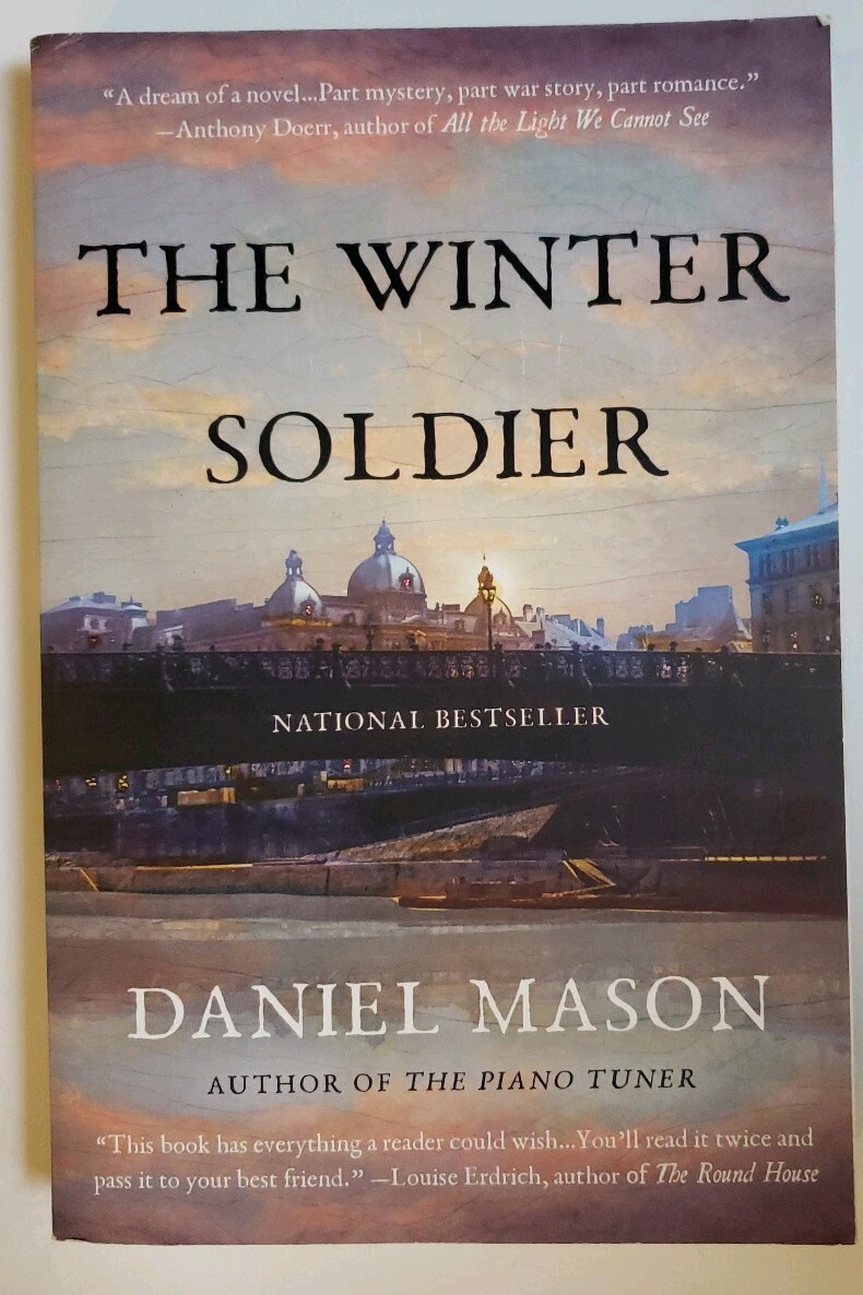 The Winter Soldier: by Daniel Mason Author of The Piano Tuner ...