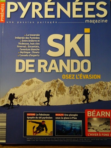 Pyrénées Magazine N°151 | Janv Fev 2014 | Ski de Rando Osez l'Evasion ...