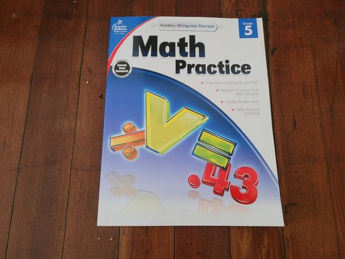 Kelley Wingate Ser.: Math Practice, Grade 5 by Carson-Dellosa ...