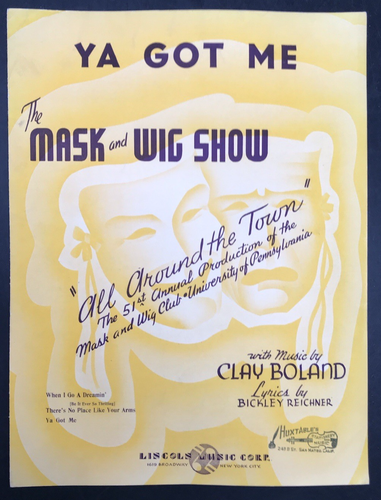 1938 YA GOT ME The Mask & Wig Show Uni Pennsylvania Sheet Music Piano ...