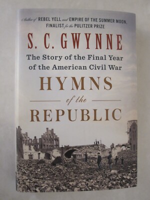 Hymns of the Republic : The Story of the Final Year of the American ...