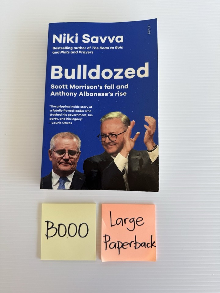 Bulldozed: Scott Morrison's Fall and Anthony Albanese's Rise by Niki ...