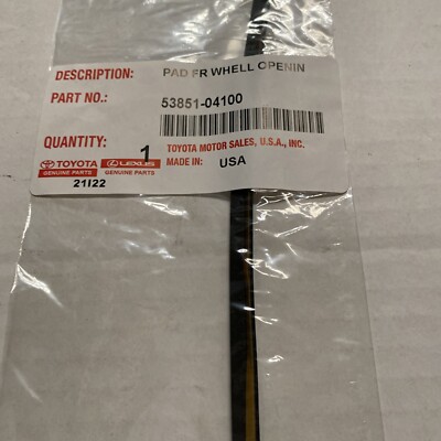 Genuine Toyota Wheel Opening Molding Pad 53851-04100 | eBay