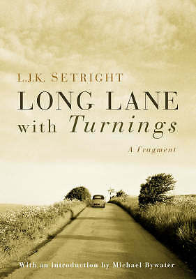 Long Lane with Turnings: A Fragment by L J K Setright (Hardcover, 2006 ...