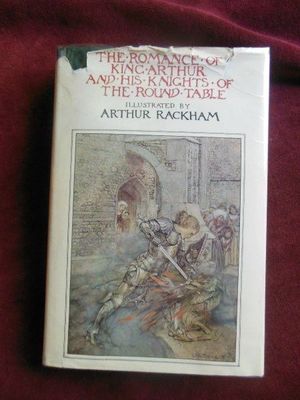 Arthur Rackham Illustrated - KING ARTHUR AND HIS KNIGHTS - 1st thus | eBay