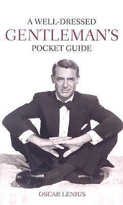 A Well-Dressed Gentleman's Pocket Guide by Oscar Lenius 9781853755699| eBay