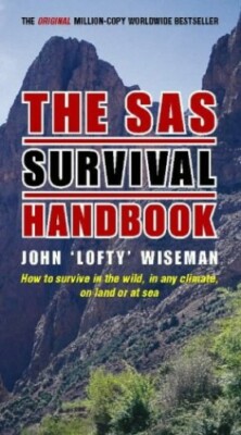 The SAS Survival Handbook by Wiseman, John ‘Lofty’ Paperback Book The ...