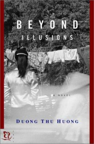 Beyond Illusions : A Novel by Duong Thu Huong (2002, Hardcover) 9780786864171 | eBay