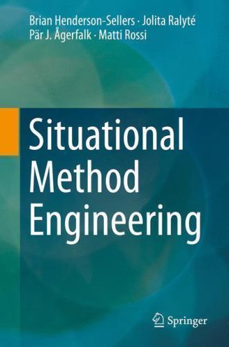 Situational Method Engineering by Jolita Ralyté, Pär J. Ågerfalk, Matti ...