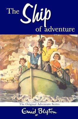 Ship of Adventure (Book 6) by Enid Blyton | eBay