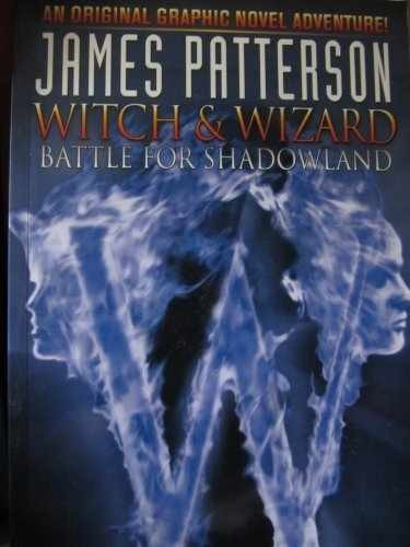 Witch & Wizard: Battle for - Paperback, by James Patterson; Dara - Good ...