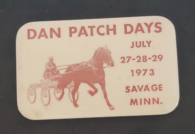 DAN PATCH DAYS SAVAGE MINNESOTA VINTAGE 1973 BADGE | eBay
