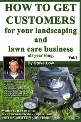 How To Get Customers For Your Landscaping And Lawn Care Business All ...