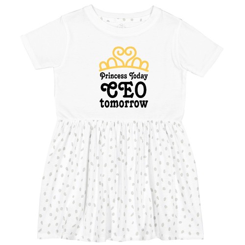 Inktastic Princess Today Future CEO Tomorrow Toddler Dress Crown Female ...
