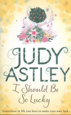 I Should Be So Lucky. Judy Astley by Astley, Judy | eBay