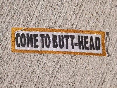 Vintage Beavis and Butthead COME TO BUTT-HEAD Embroidered Sew On Patch ...