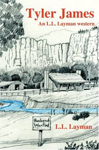 Tyler James: An L.L. Layman Western, Layman 9780595318285 Fast Free ...