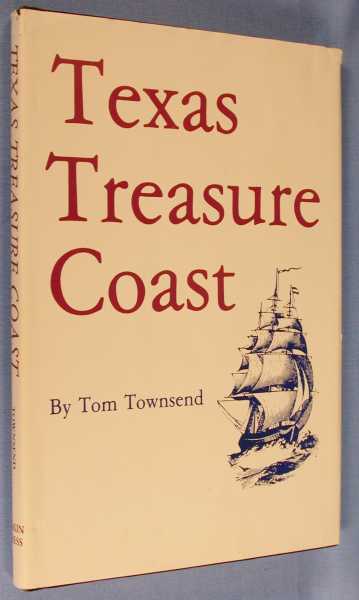 Texas Treasure Coast by Tom Townsend (Hardcover) for sale online | eBay