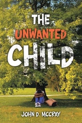 The Unwanted Child by John D. McCray Paperback Book | eBay UK