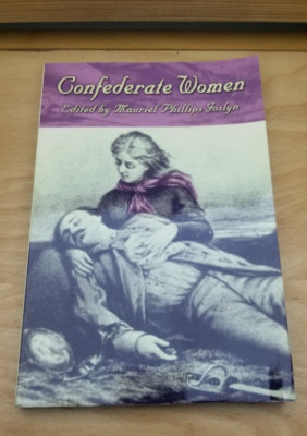 Confederate Women By Mauriel Phillips Joslyn 9781589801868| eBay