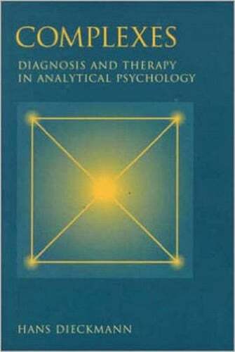 Complexes: Diagnosis and Therapy in Analytical Psychology by Hans ...