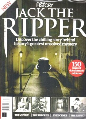 All About History Jack the Ripper Sixth Edition 2018 Documents ...