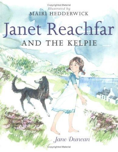 Janet Reachfar and the Kelpie by Jane Duncan (2002, Trade Paperback ...