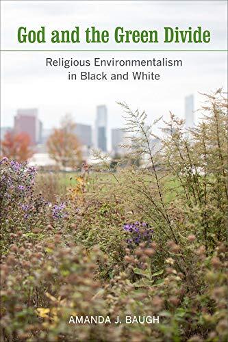 God and the Green Divide: Religious Environment, Baugh Paperback ...