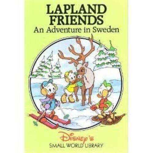 Lapland Friends: An Adventure in Sweden (Disneys Small Wo - VERY GOOD ...