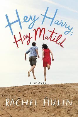 Hey Harry, Hey Matilda by Hulin, Rachel 9780385541671| eBay