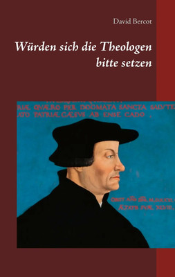 David Bercot | Würden sich die Theologen bitte setzen | Taschenbuch ...