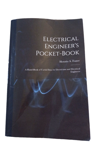 Electrical Engineer's Pocket-book Horation Foster Paperback 1903 ...