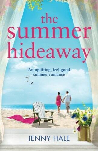 The Summer Hideaway: An uplifting feel good summer romance - VERY GOOD ...