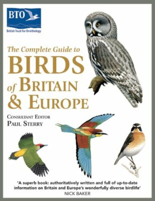 Illustrated Guide to Birds of Britain & Europe (British Trust for ...