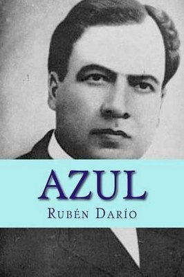 Azul by Ruben Dario (Spanish) Paperback Book 9781523952243| eBay