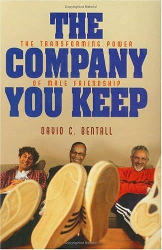 David C. Bentall~THE COMPANY YOU KEEP~SIGNED 1ST/DJ~NICE COPY ...