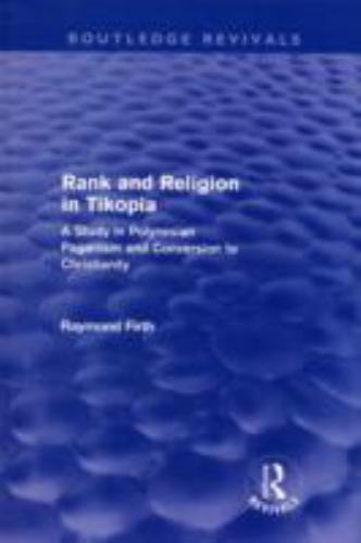 Routledge Revivals Ser.: Rank and Religion in Tikopia (Routledge ...