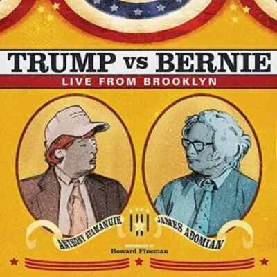 Trump Vs. Bernie: Live from Brooklyn *Sealed* CD Atamanuik & Adomian ...
