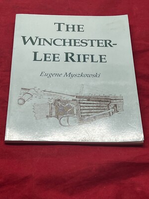 the winchester lee rifle book eugene myszkowski | eBay