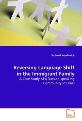 Reversing Language Shift in the Immigrant Family.9783639140262 Free ...