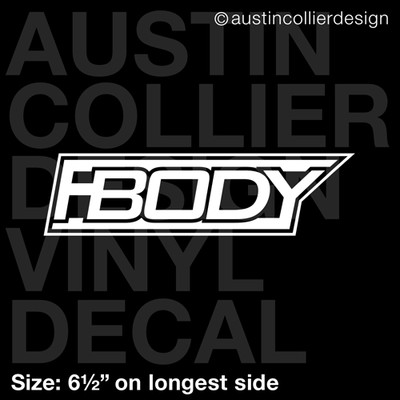 6.5" FBODY vinyl decal car window laptop sticker - f body camaro ...