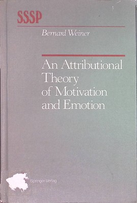 An Attributional Theory of Motivation and Emotion. Weiner, Bernard ...